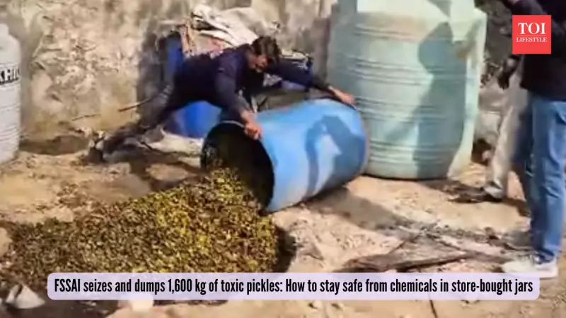 FSSAI Destroys 1,600 kg Toxic Pickles in Rajasthan: Safety Tips for ...